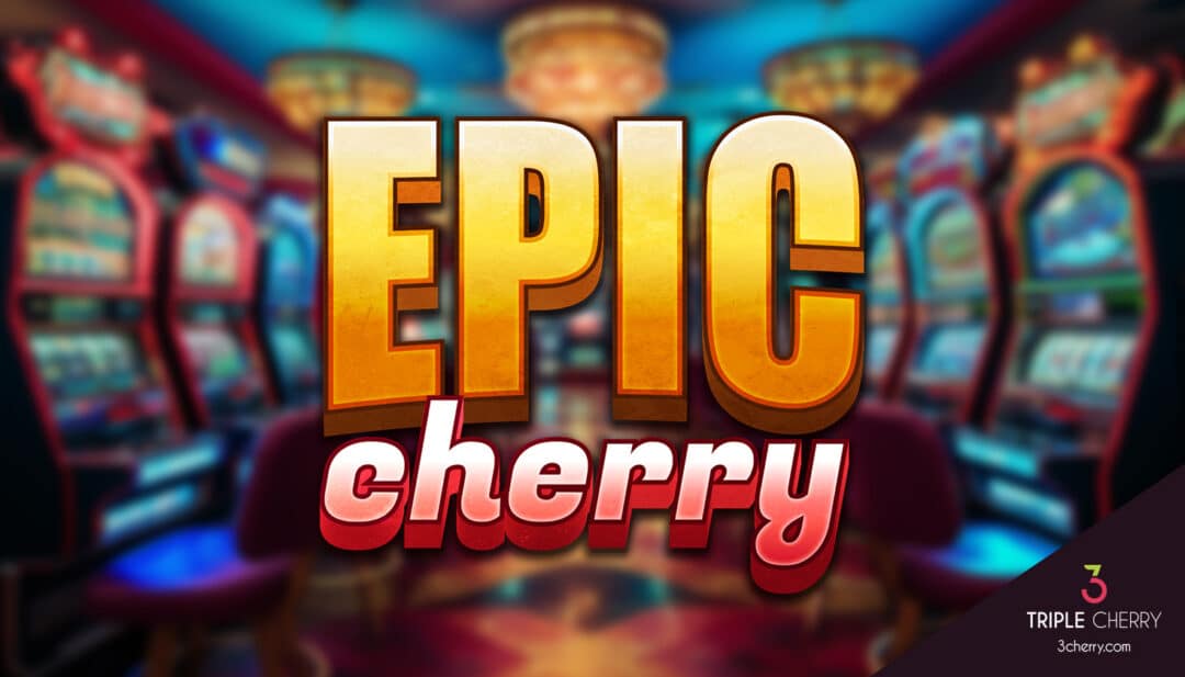 Epic Cherry, the Triple Cherry new classic - Triple Cherry, slot game ...